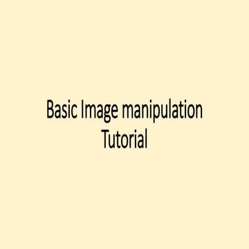 Basic image manipulation tutorial | PPT
