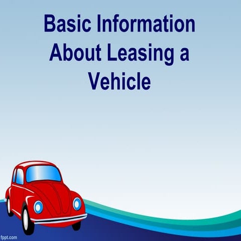 Basic information about leasing a vehicle | PPT