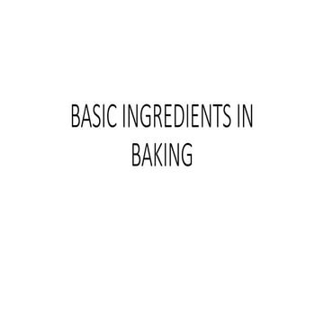 INGREDIENTS IN BAKING AND THEIR FUNCTION | PPTX