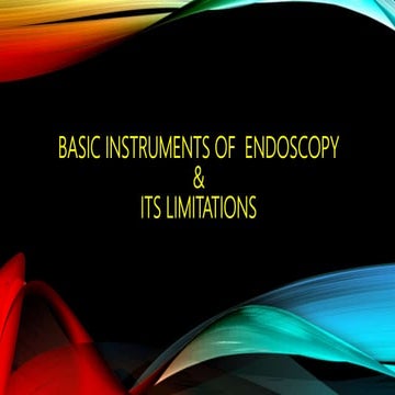 Basic instrumentation in endoscopy | PPTX