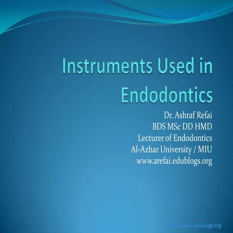 Basic Instruments Used In Endodontics | PPTX