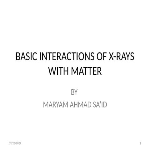 Basic interactions of x-rays with matter .pptx