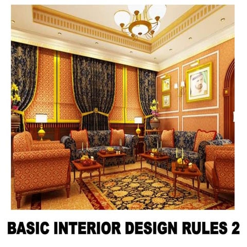 Basic interior design rules 2 | PPTX