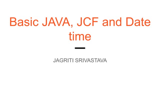 Basic Java Java Collection Framework And Date Time Api Ppt