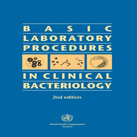 Basic laboratory procedures in clinical bacteriology | PDF