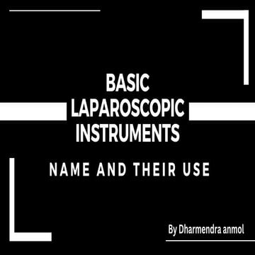 Basic Laparoscopic Instruments Pptx