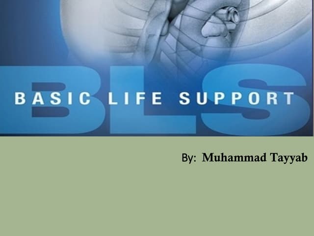 BASIC LIFE SUPPORT (ADULT) BLS | PPT
