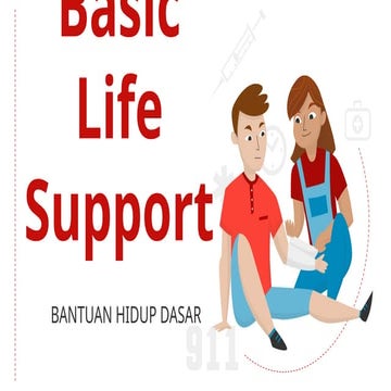 Basic Life Support, Bantuan Hidup Dasar. | PPTX