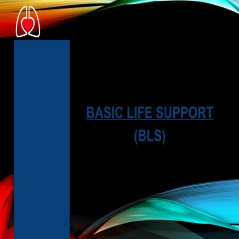 BASIC LIFE SUPPORT (ADULT) BLS | PPT