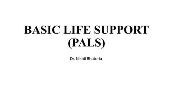 Paediatric basic life support ppt | PPTX