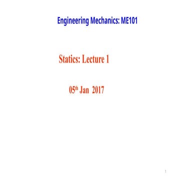Basic Mechanics Engineering ME101 - revised | PPTX