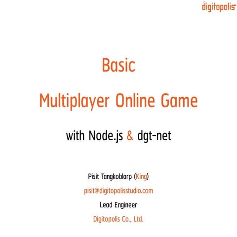 Basic Multiplayer Online Game With Nodejs And Dgt Net Ppt 