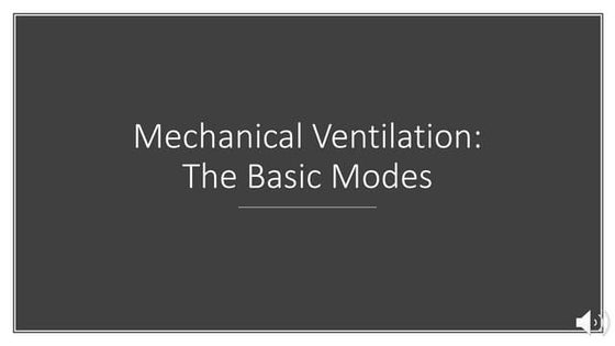 Mechanical Ventilation Part Two | PPT