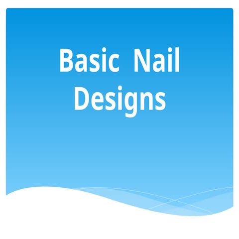 Basic nail shapes and nail art grade 8 | PPTX