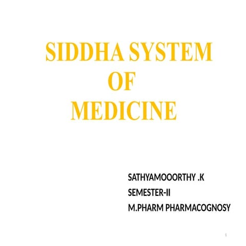 Basic of siddha , siddha system of medicine | PPTX