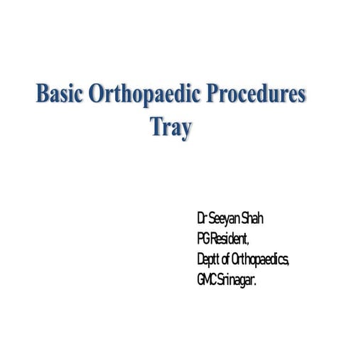 Basic Orthopaedic Procedures Tray | PPTX