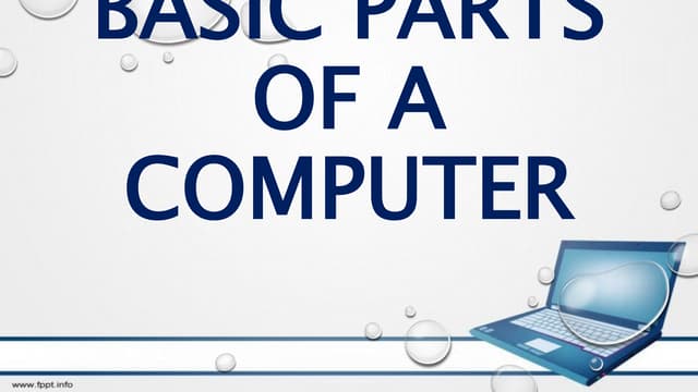 THE BASIC PARTS OF A COMPUTER SYSTEM | PPTX