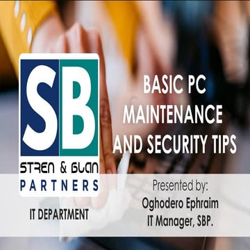 BASIC PC MAINTENANCE presented by Oghodero Ephraim.pptx