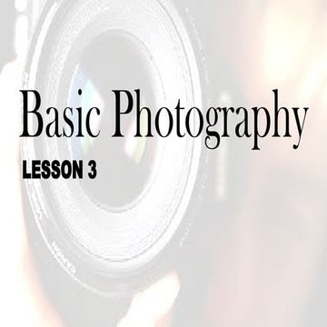 BASIC PHOTOGRAPHY.pptx Lesson 3-Grade 6 | PPTX