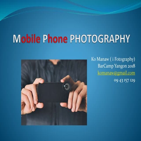 Basic mobile phone photography | PPTX
