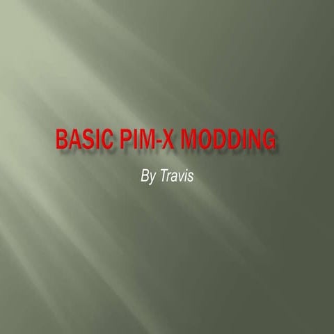 Basic Pim X Modding Seminar | PPTX