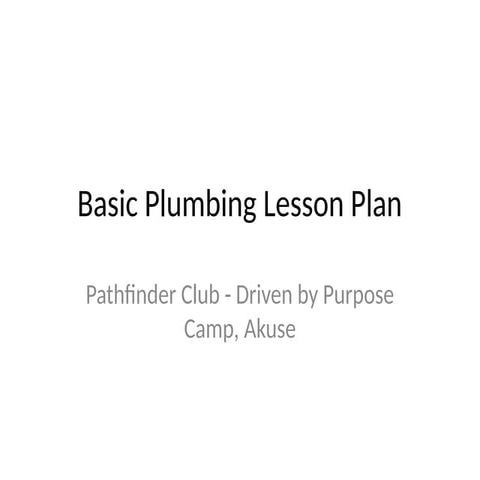 Basic_Plumbing_Pathfinder_Lesson_Plan.pptx