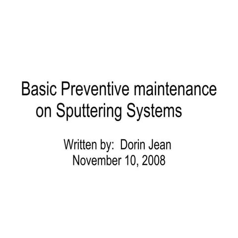 Basic Preventive Maintenance On Sputtering Systems | PPT