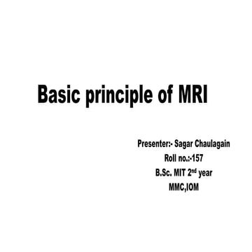 Basic principle of MRI | PPTX