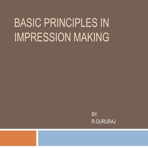 Basic principles in impression making | PPTX