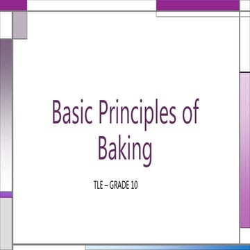 Basic principles of baking grade 10 | PPTX
