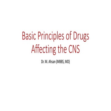 Basic principles of drugs affecting the cns | PPTX