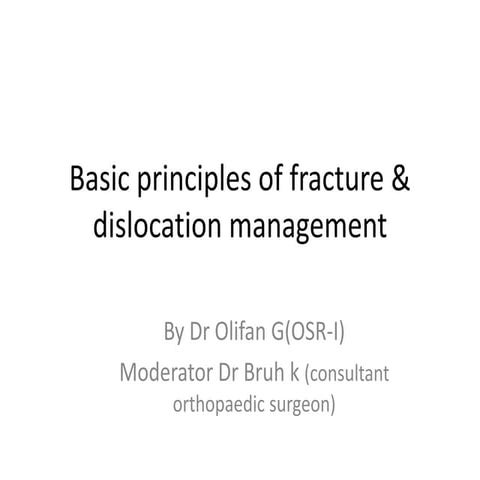 Basic principles of fracture management.pptx