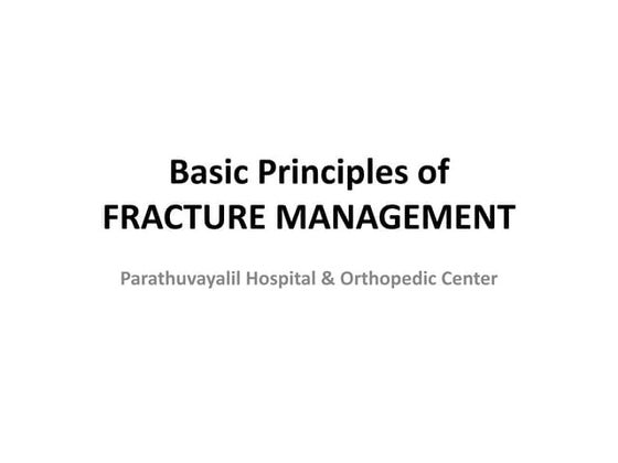 Fracture - Types, complications and management | PPTX