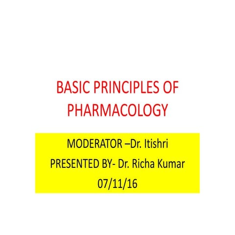 Basic principles of pharmacology | PPTX