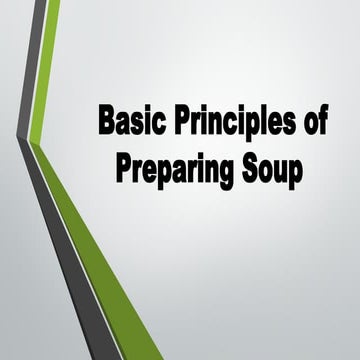 Basic Principles of Preparing Soup COOKERY 10.pptx