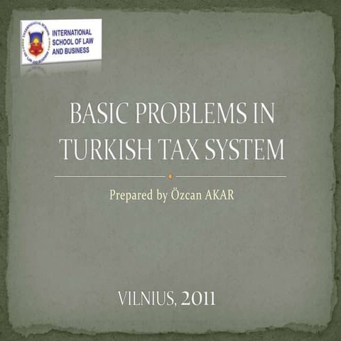 Basic Problems In Turkish Tax System | PPTX