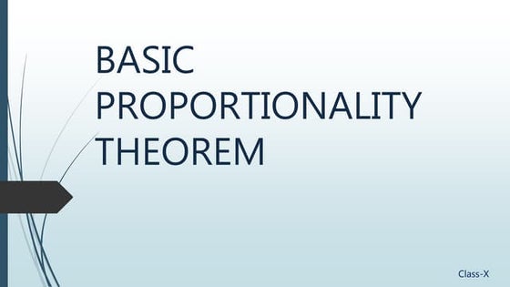 BASIC PROPTIONALITY THEOREM (THALES THEOREM) | PPTX | Physics | Science