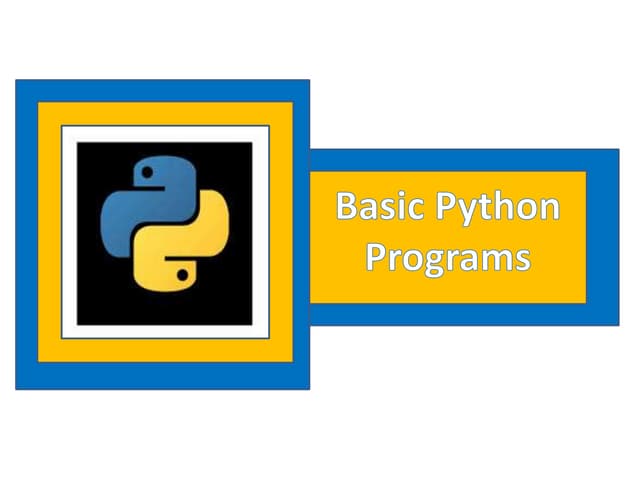 Basic python programs | PPT Basic python programs | PPT