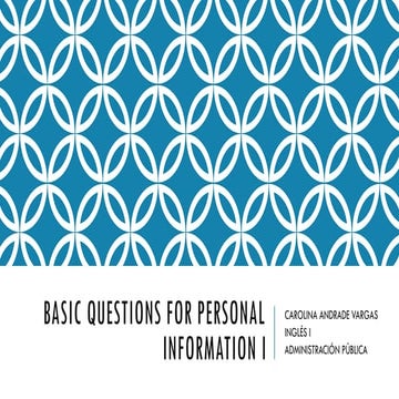 BASIC QUESTIONS FOR PERSONAL INFORMATION I.pptx