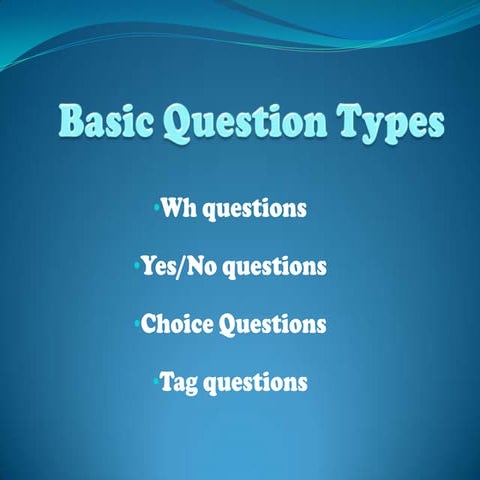 Basic Question Types | PPT