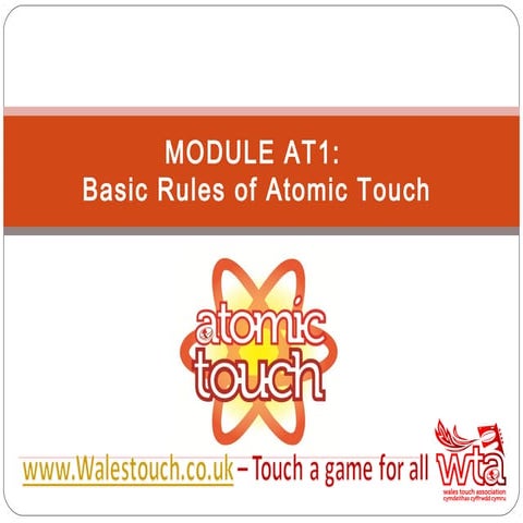 Basic Rules Atomic Touch WTA | PPT