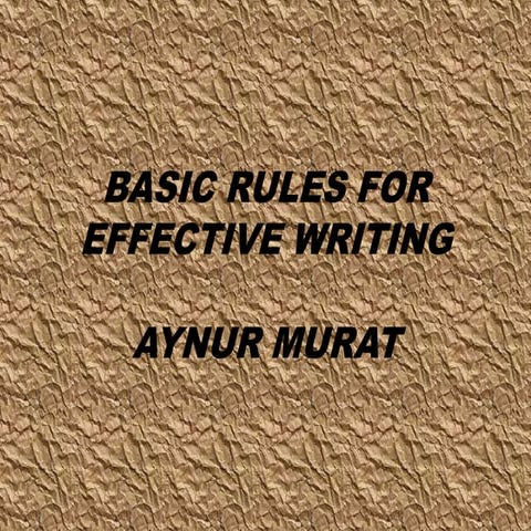 Basic rules for effective writing | PPTX