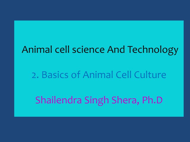 Basic of animal cell culture part iii | PPTX | Biological Sciences ...