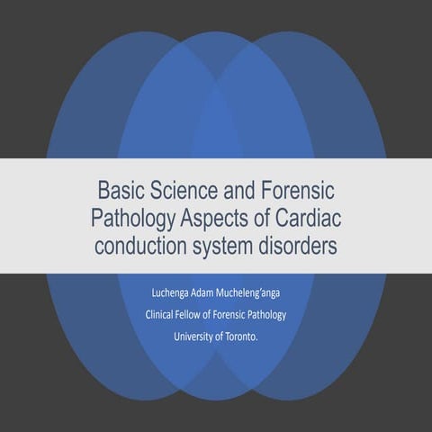 Basic science and forensic pathology aspects of cardiac conduction ...