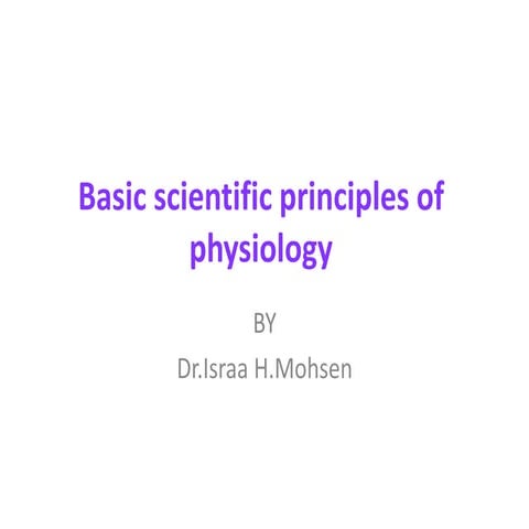Basic scientific principles of physiology | PPTX