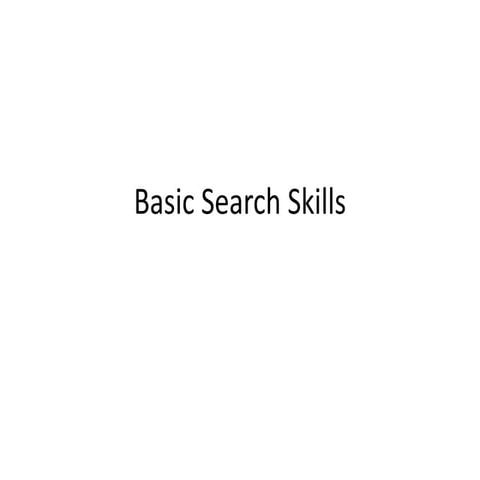Basic search skillsgerald | PPTX