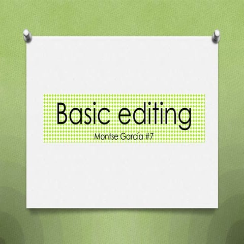 Basics editing! | PPT
