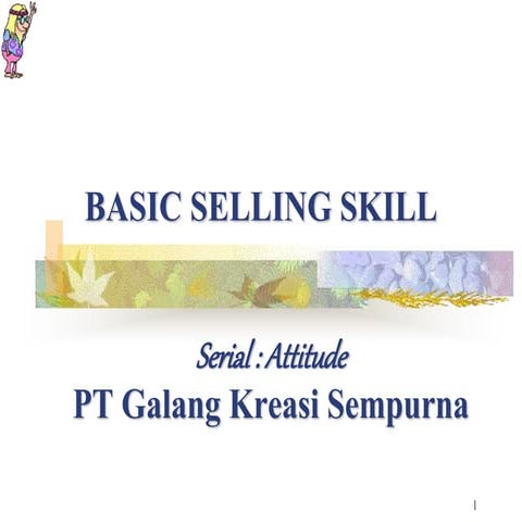 BASIC SELLING SKILL For All Talent Sales.ppt