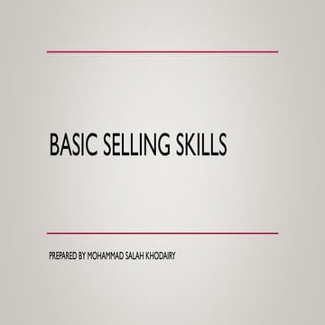 Basic Selling skills - Mohammad S. Khodairy.pdf