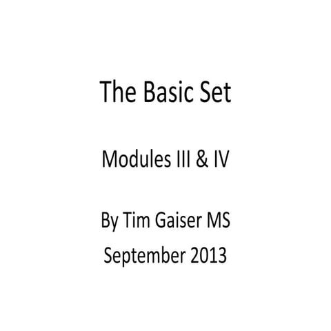 Basic Set Modules III and IV pdf | PPT
